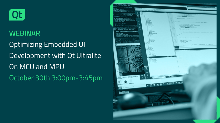 Webinar: Optimizing Embedded UI Development with Qt Ultralite on MCU and MPU